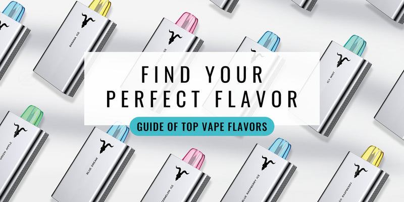 Best Vape Flavors Guide: Find Your Perfect One - PUFF IGNITE