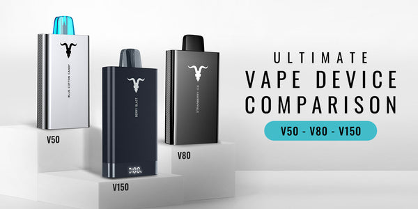 Ignite's Ultimate Vape Device Comparison: V50 vs. V80 vs. V150 - PUFF IGNITE